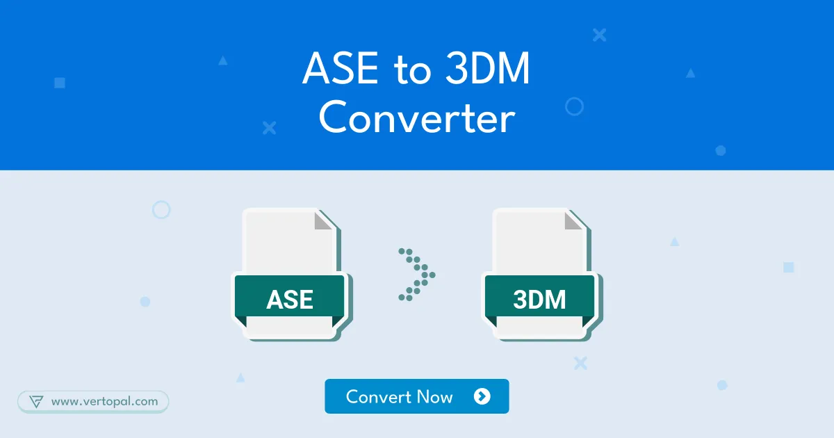 Online ASE to 3DM Converter - Vertopal