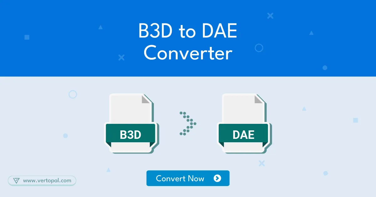 Online B3D to DAE Converter - Vertopal