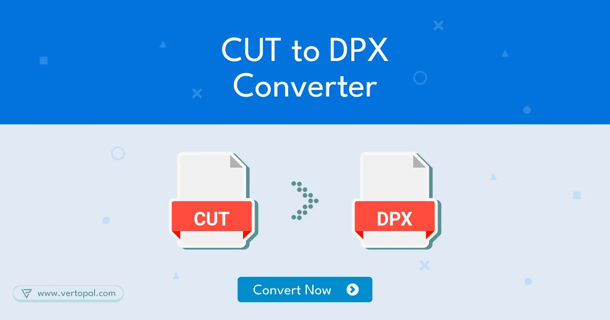 Online CUT to DPX Converter - Vertopal
