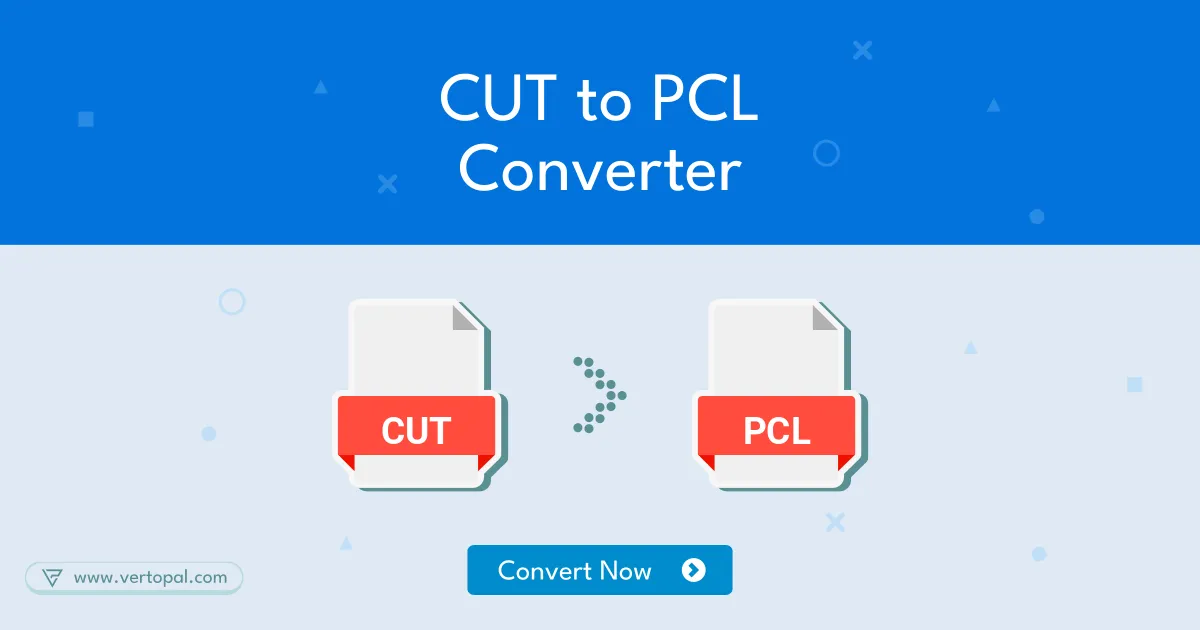 Online CUT to PCL Converter - Vertopal