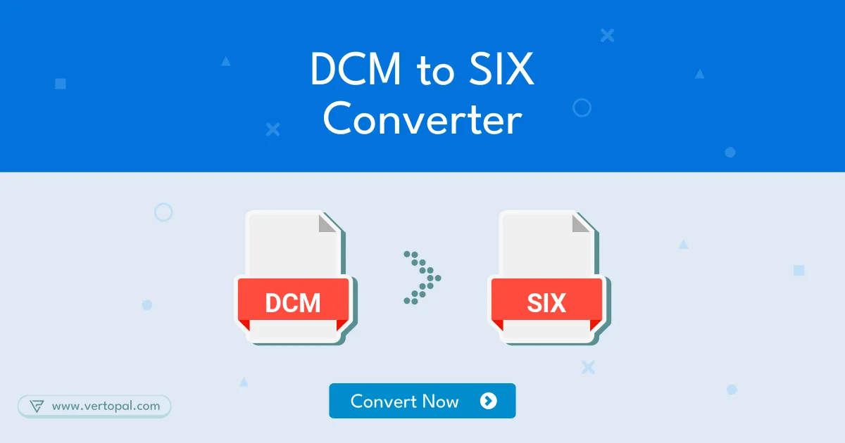 Online DCM to SIX Converter - Vertopal