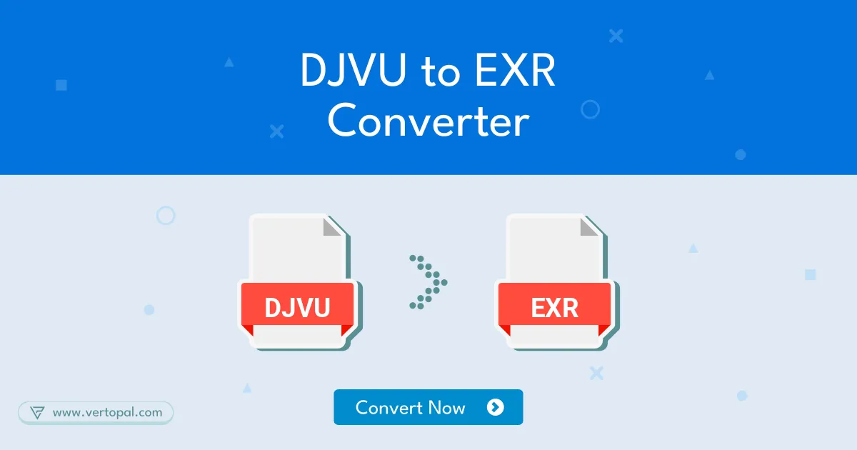 Online DJVU to EXR Converter - Vertopal