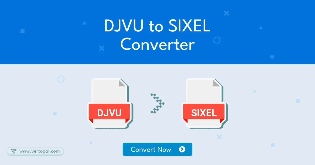 Online DJVU to SIXEL Converter - Vertopal