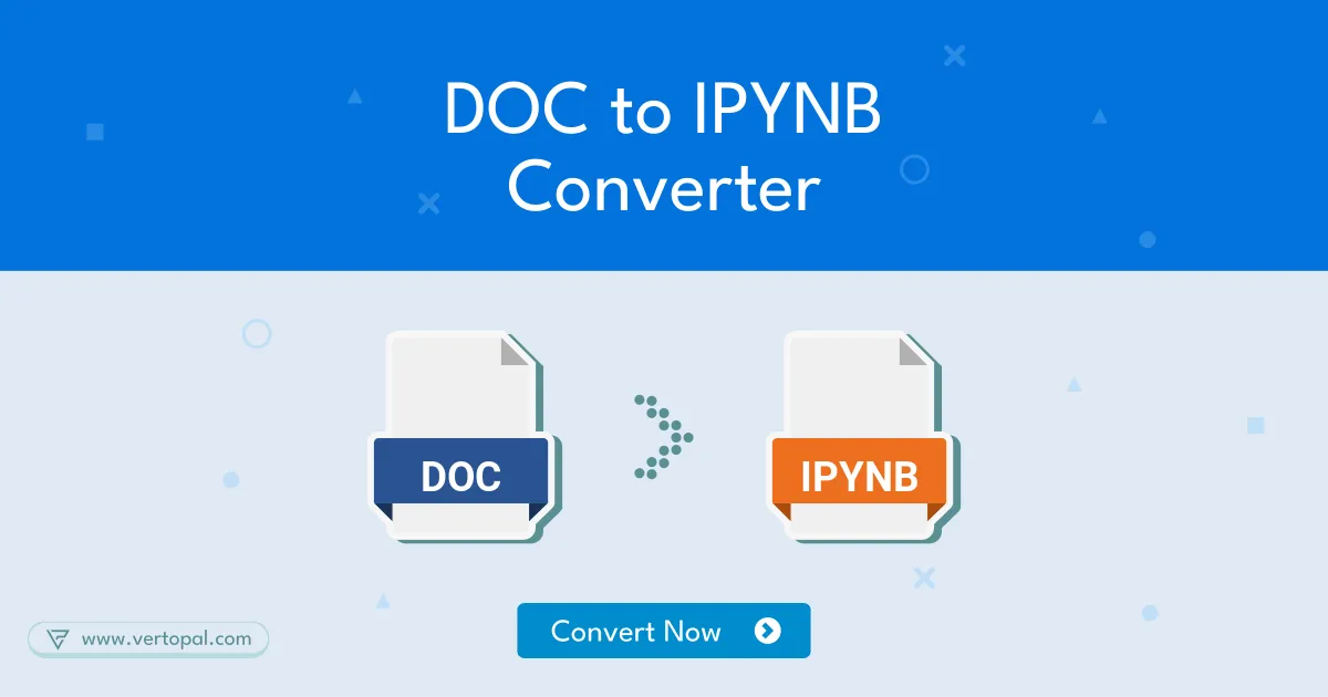 Online DOC (Word) to IPYNB (Jupyter Notebook) Converter - Vertopal