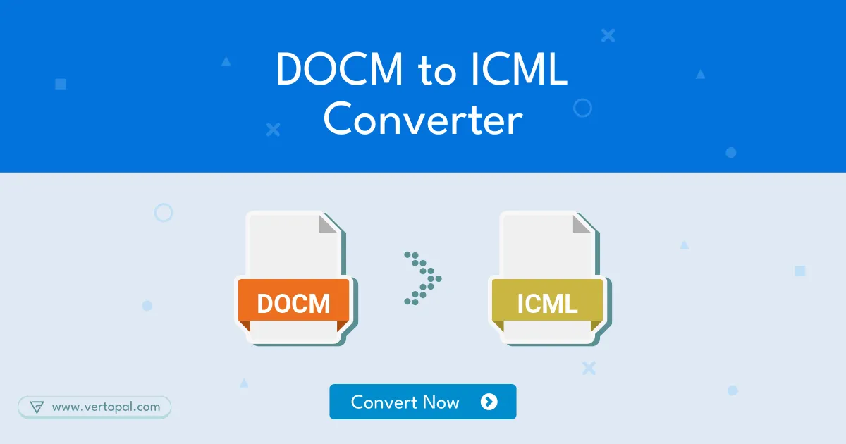 Online DOCM to ICML Converter - Vertopal