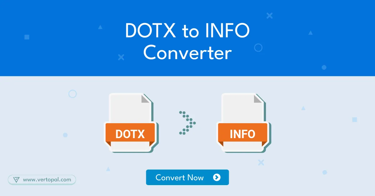 Online DOTX to INFO Converter - Vertopal