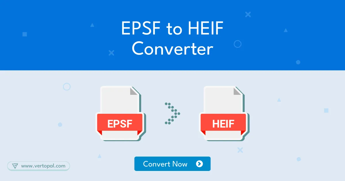 Online EPSF to HEIF Converter - Vertopal
