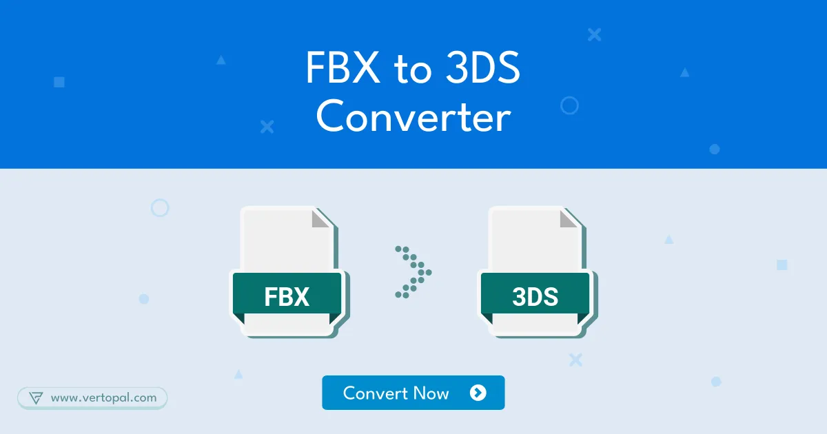 Online FBX to 3DS Converter - Vertopal