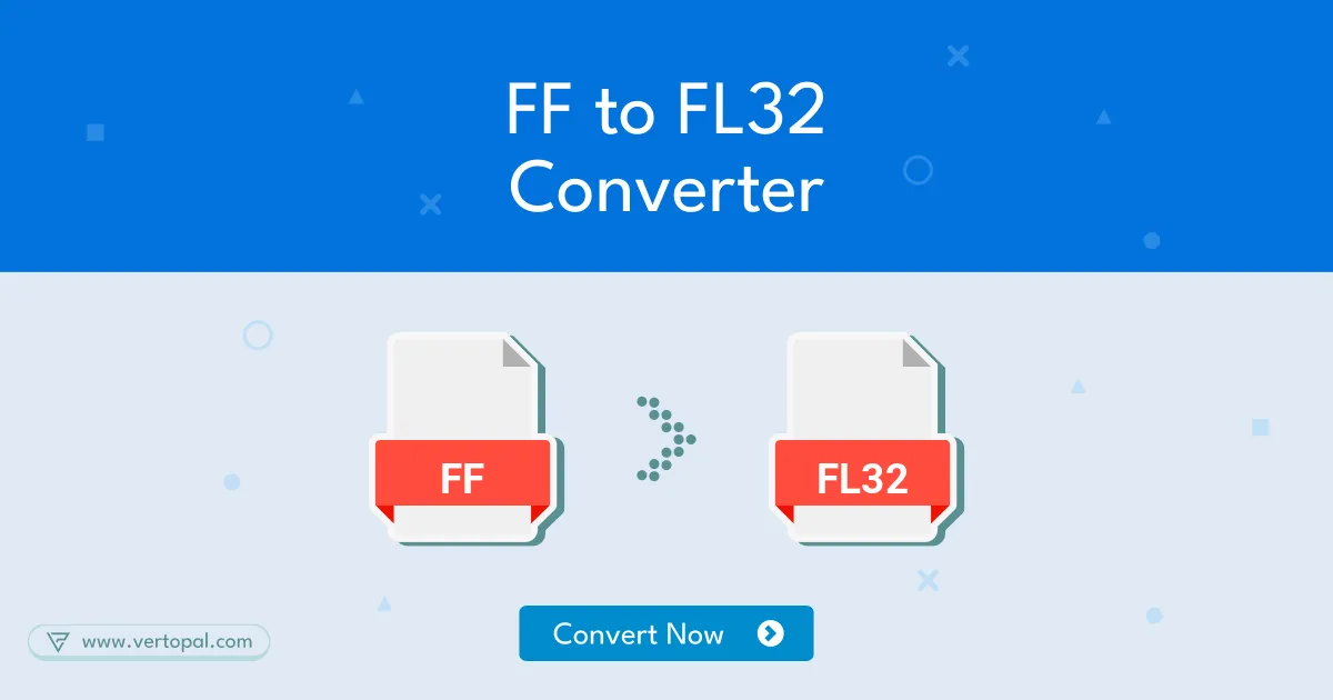 Online FF to FL32 Converter - Vertopal