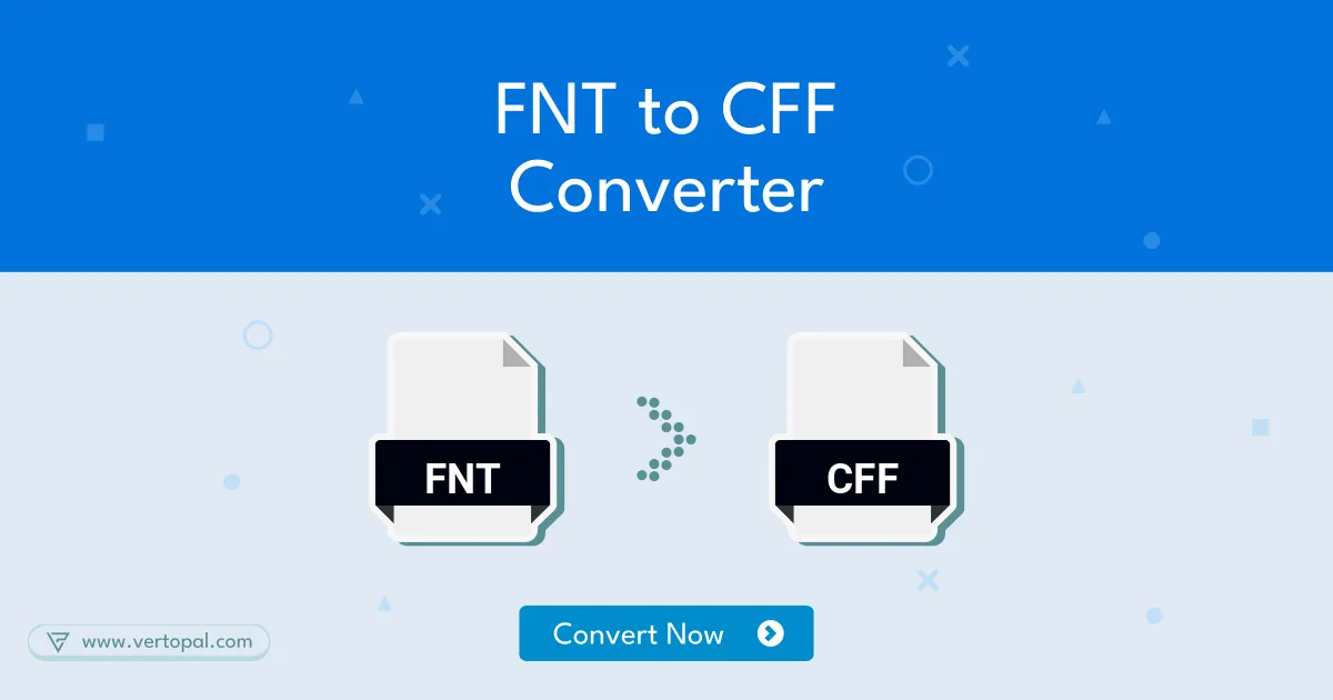 Online FNT to CFF Converter - Vertopal