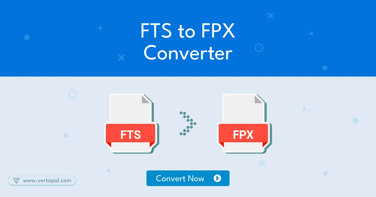 Online FTS to FPX Converter - Vertopal