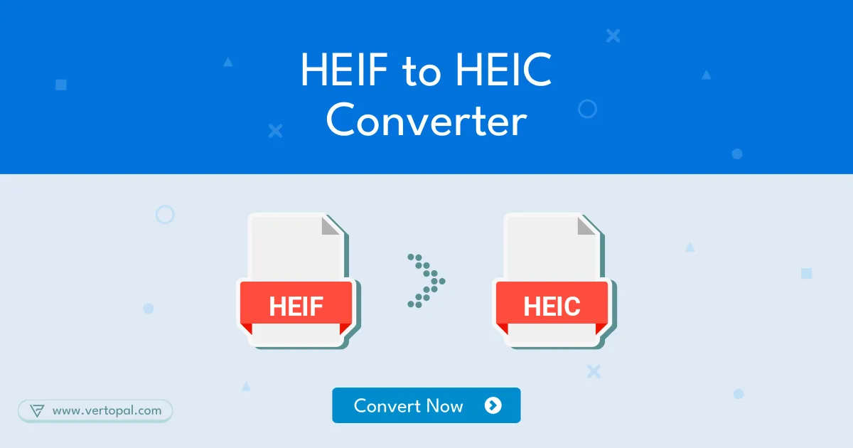 Online HEIF to HEIC Converter - Vertopal