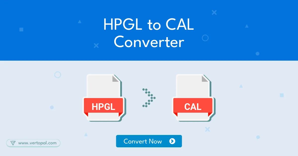 Online HPGL to CAL Converter - Vertopal
