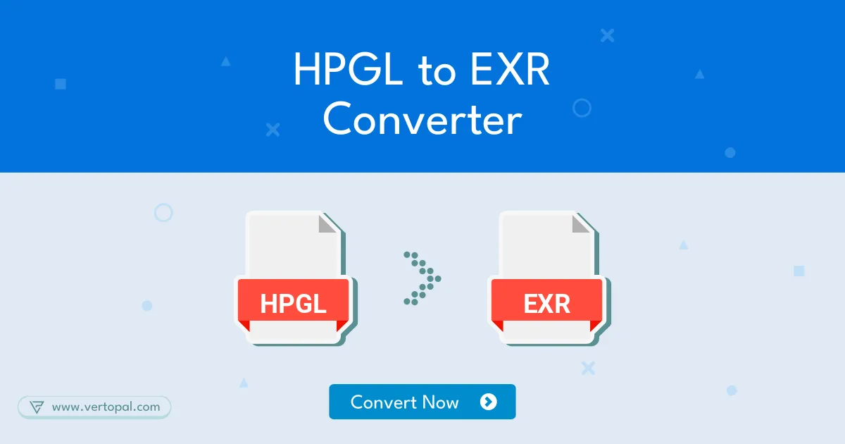 Online HPGL to EXR Converter - Vertopal