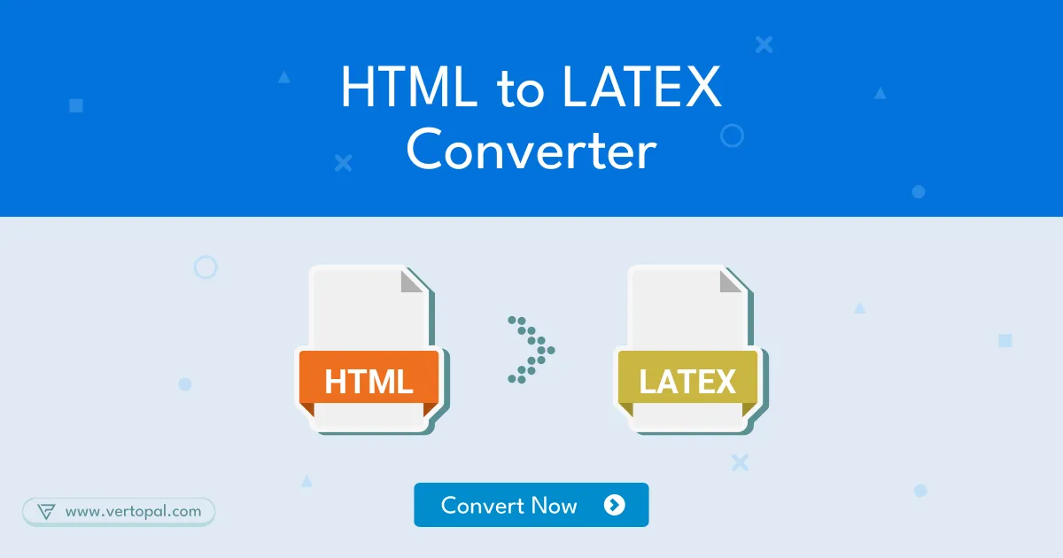 Online HTML to LATEX Converter - Vertopal