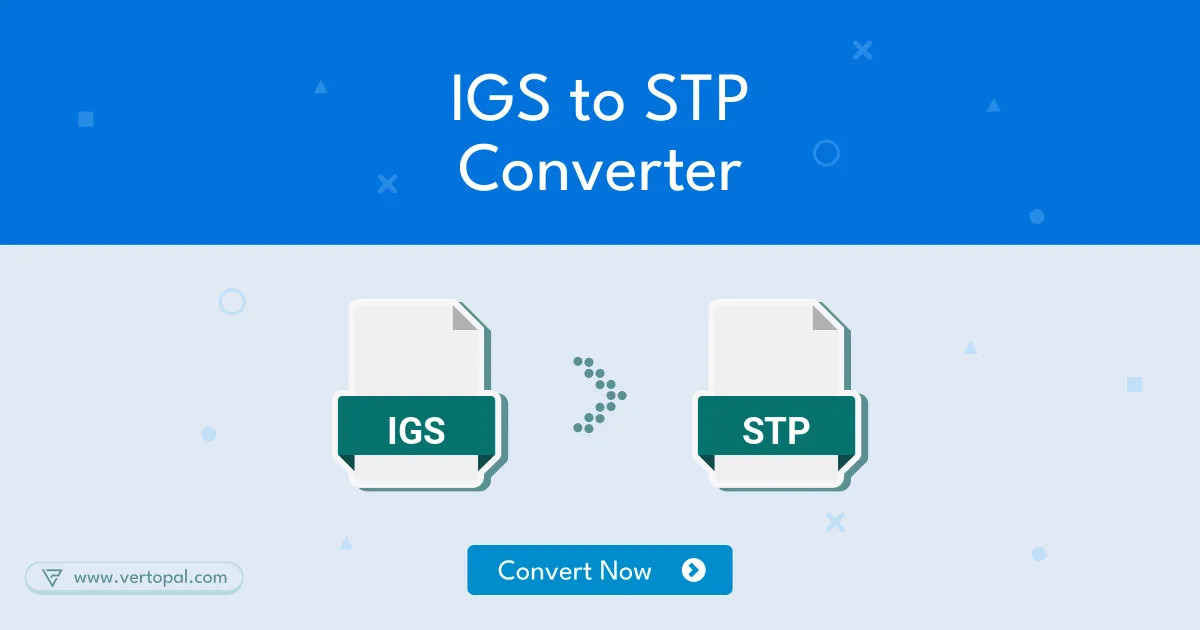 Online IGS to STP Converter - Vertopal