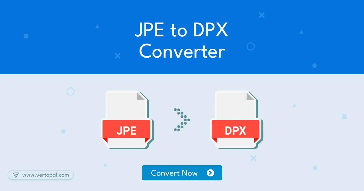 Online JPE to DPX Converter - Vertopal