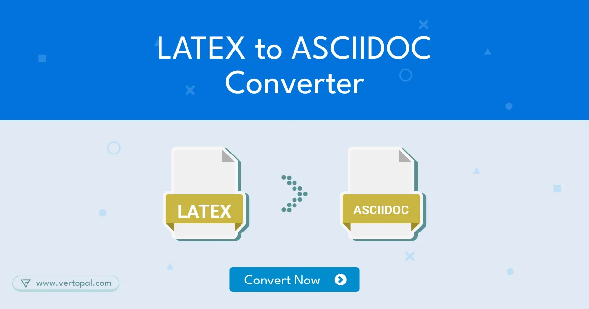 Online LATEX to ASCIIDOC Converter - Vertopal