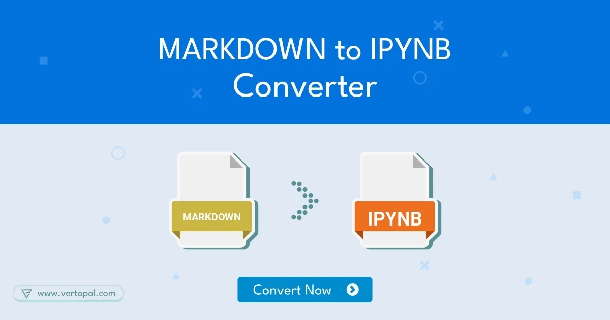 Online MARKDOWN to IPYNB (Jupyter Notebook) Converter - Vertopal
