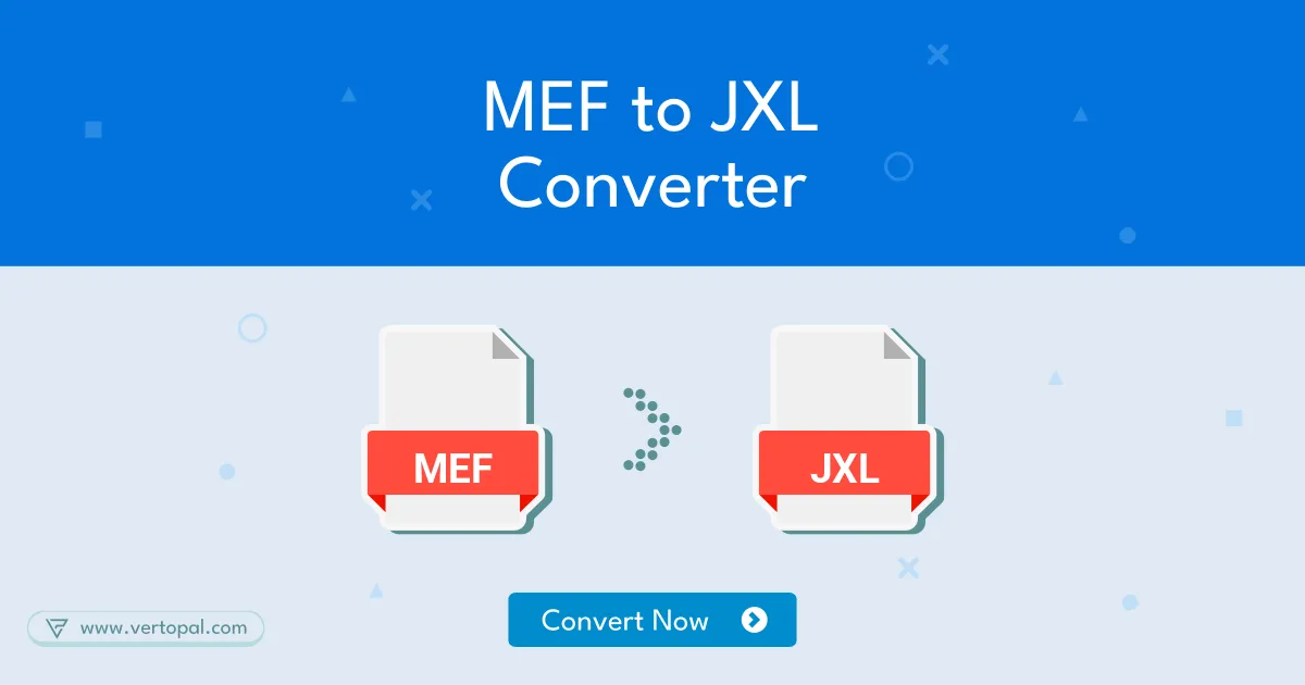 Online MEF to JXL Converter - Vertopal