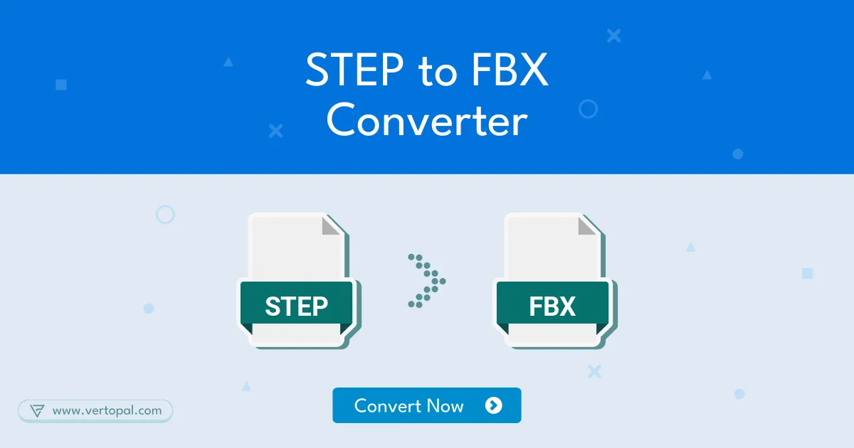 Online STEP to FBX Converter - Vertopal