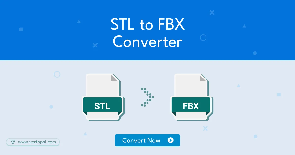 Online STL to FBX Converter - Vertopal