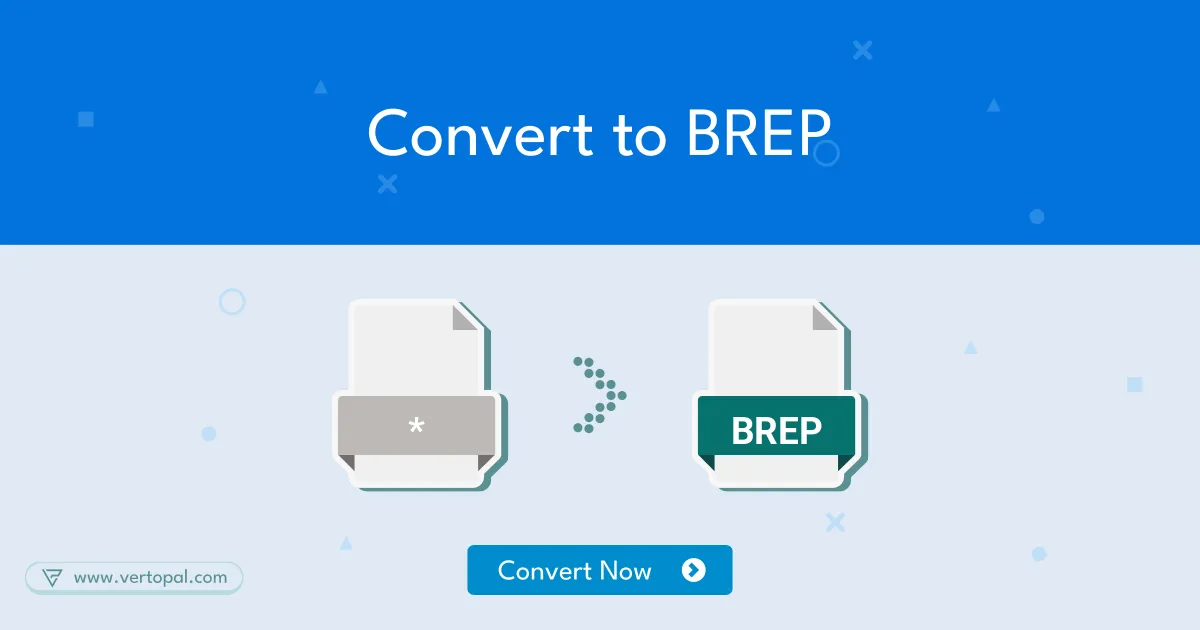 Online Convert to BREP - Vertopal